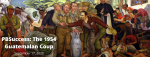 PBSuccess: The 1954 Guatemalan Coup – Everything You Never Knew about ...